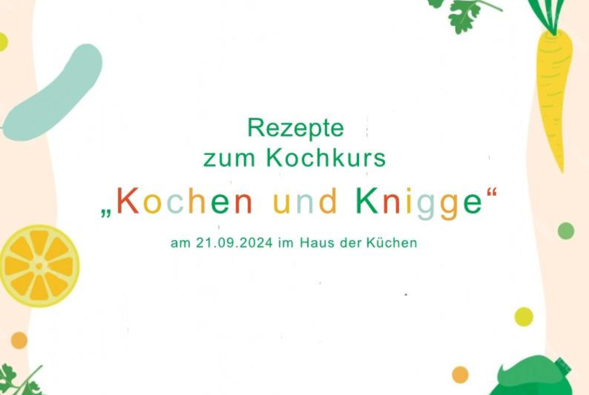 Rezepte zum Kochkurs "Kochen und Knigge" für Teens | Haus der Küchen